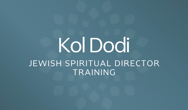 Kol Dodi Jewish Spiritual Director Training - Institute for Jewish ...